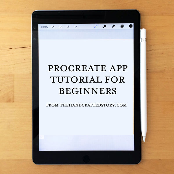 Procreate App Tutorial for Beginners – The Handcrafted Story